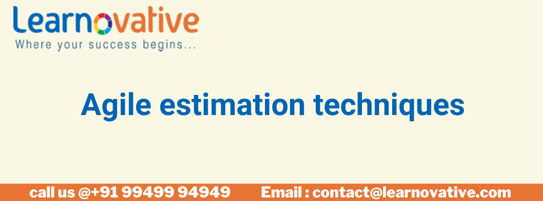 Agile estimation techniques - Learnovative Scrum Training