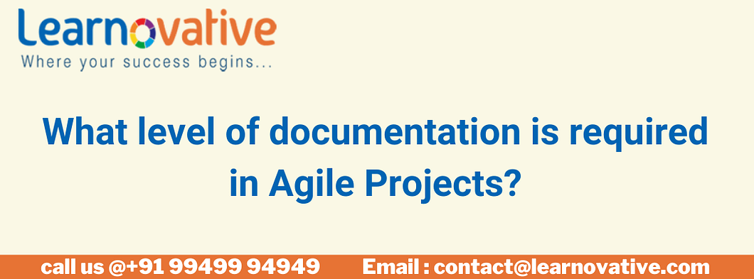 What level of documentation is required in Agile Projects?